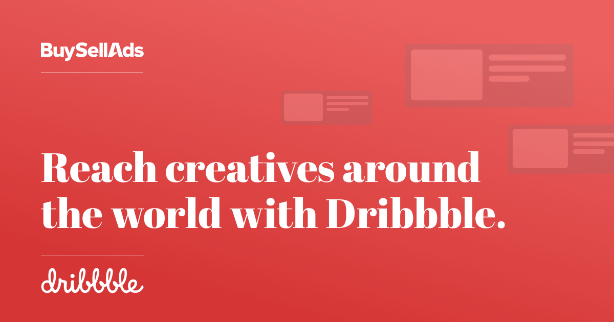 Dribbble Advertising Solutions | BuySellAds